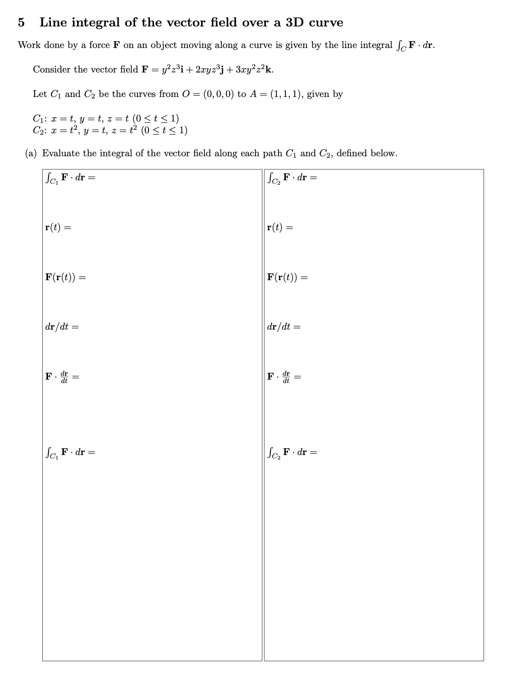 Solved Consider the vector field F=y2z3i+2xyz3j+3xy2z2k. Let | Chegg.com
