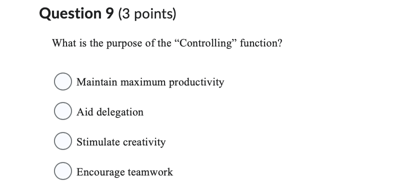 Solved What Is The Purpose Of The Controlling Function