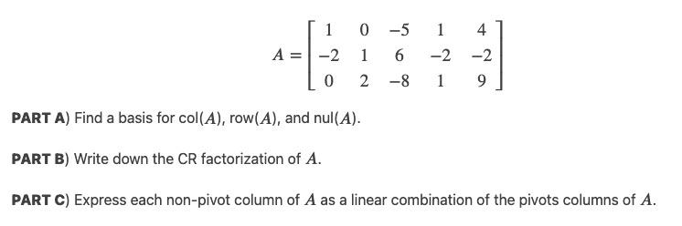 Solved 1 -2 0 PART A) Find a basis for col(A), row(A), and | Chegg.com