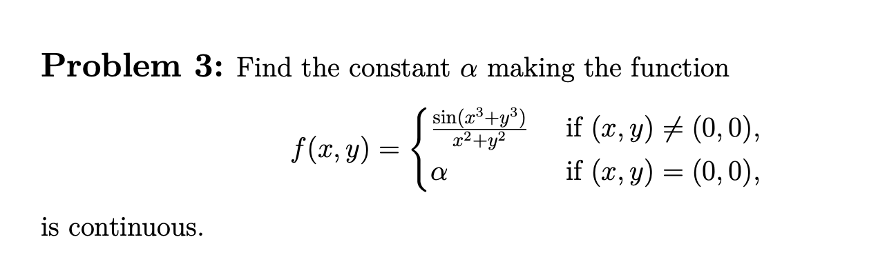 Solved Problem 3: Find the constant α ﻿making the | Chegg.com