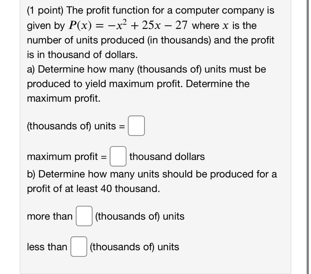 Solved - (1 point) The profit function for a computer | Chegg.com