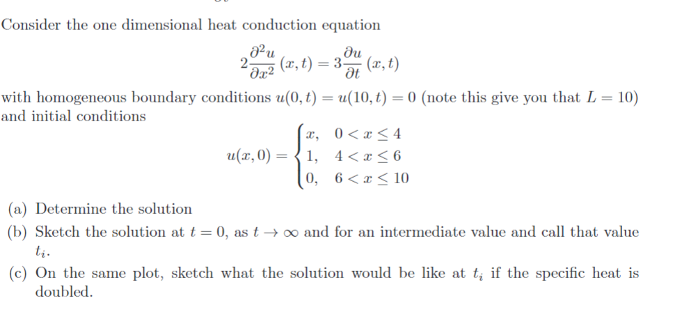 Solved Consider the one dimensional heat conduction equation | Chegg.com