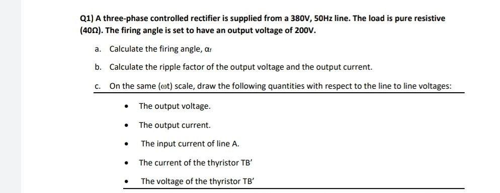Solved Q1) A three-phase controlled rectifier is supplied | Chegg.com