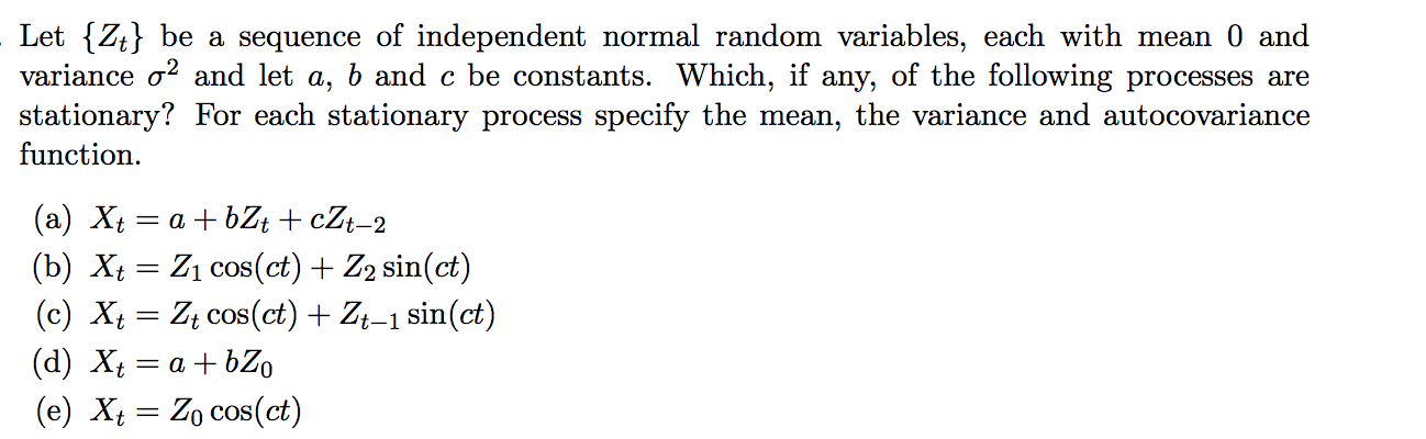 Solved - Let {Zt} be a sequence of independent normal random | Chegg.com