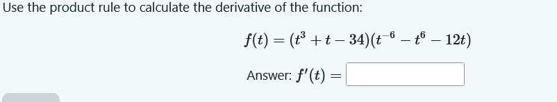 Solved Use the product rule to calculate the derivative of | Chegg.com