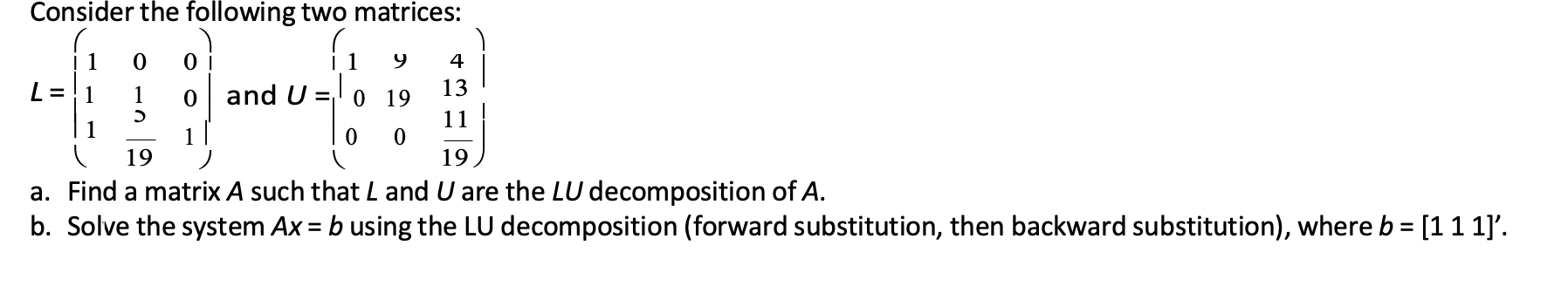 Consider the tollowing two matrices: | Chegg.com