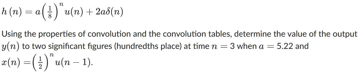 Solved n h (n) = a(3)^2() + 2a5(n) = Using the properties of | Chegg.com