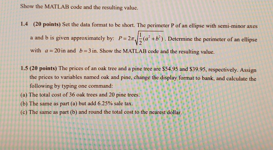Solved Show the MATLAB code and the resulting value. 1.4 (20 | Chegg.com