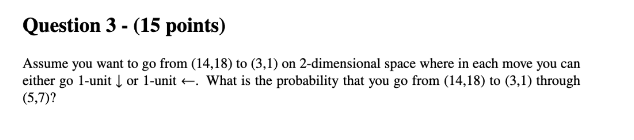 Solved Question 3 - (15 points)\\nAssume you want to go from | Chegg.com
