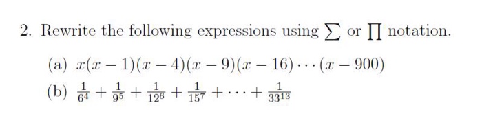 Solved Rewrite The Following Expressions Using Sigma Or 