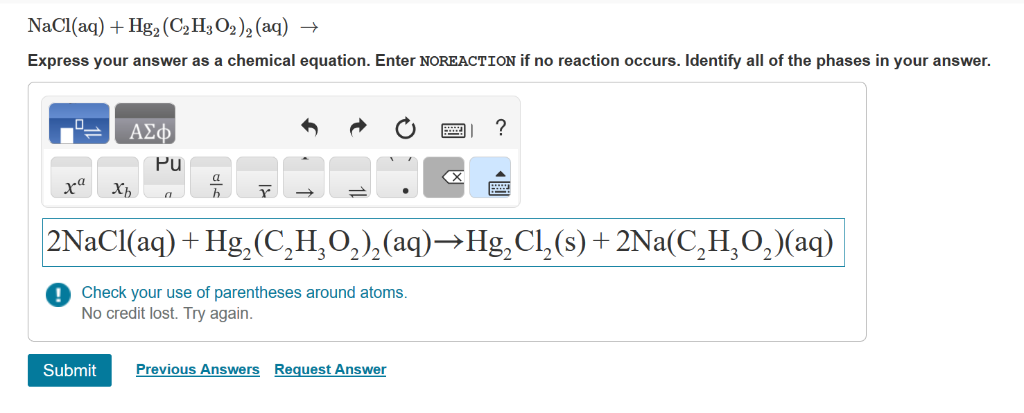 Solved NaCl(a) +Hg2(C2HO2)2(aq) -> Express your answer as a | Chegg.com