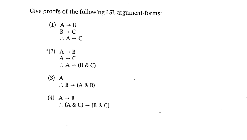 Solved Give proofs of the following LSL argument-forms: (I) | Chegg.com