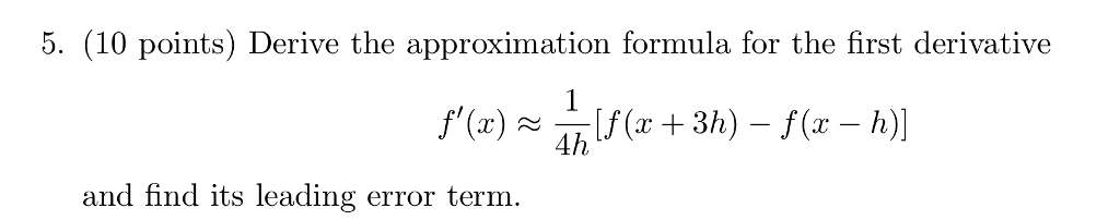 Solved 5. (10 points) Derive the approximation formula for | Chegg.com