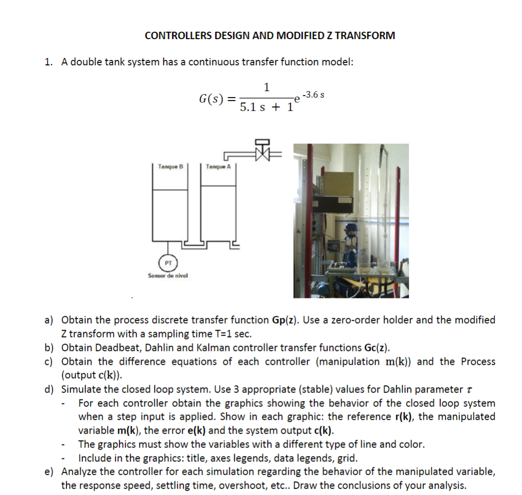 CONTROLLERS DESIGN AND MODIFIED Z TRANSFORM 1. A | Chegg.com