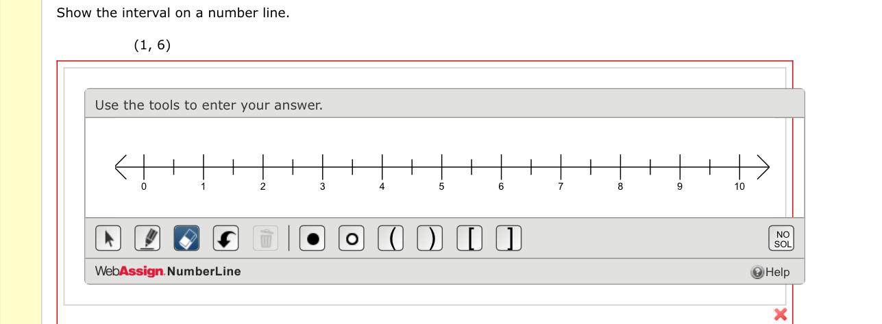 Solved Show the interval on a number line. (1,6) Use the | Chegg.com