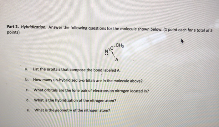 Solved Part 2. Hybridization. Answer the following questions | Chegg.com