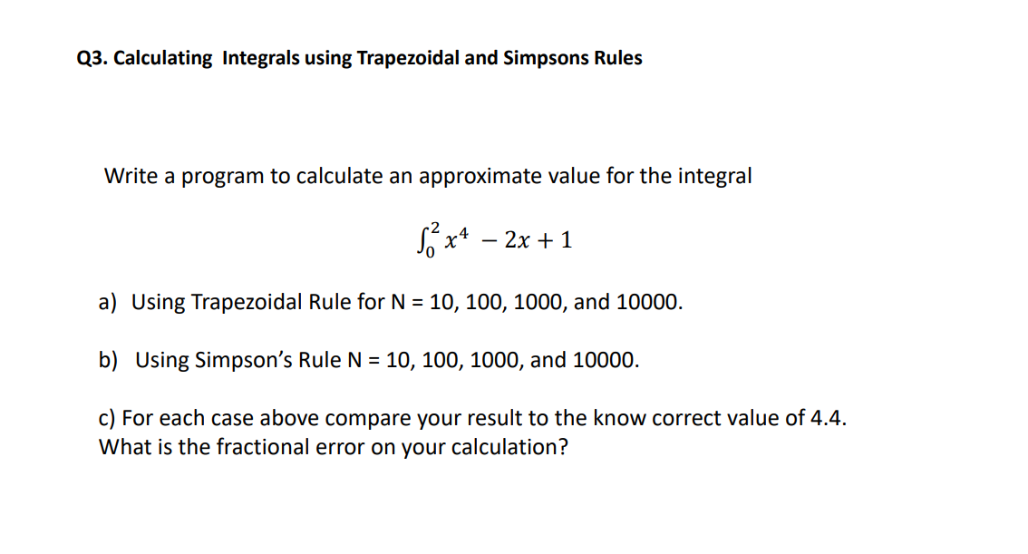 Solved Q3. Calculating Integrals using Trapezoidal and | Chegg.com