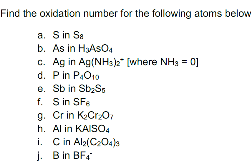 Solved ind the oxidation number for the following atoms | Chegg.com