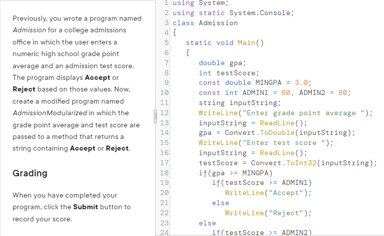 Solved if(testScore >= ADMIN1) WriteLine("Accept"); else | Chegg.com