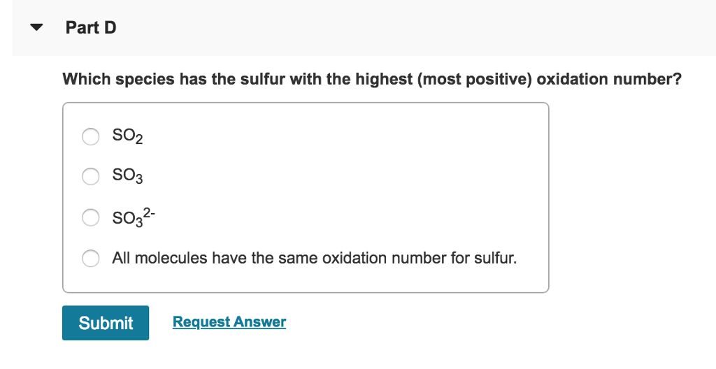 Solved Part D Which species has the sulfur with the highest | Chegg.com