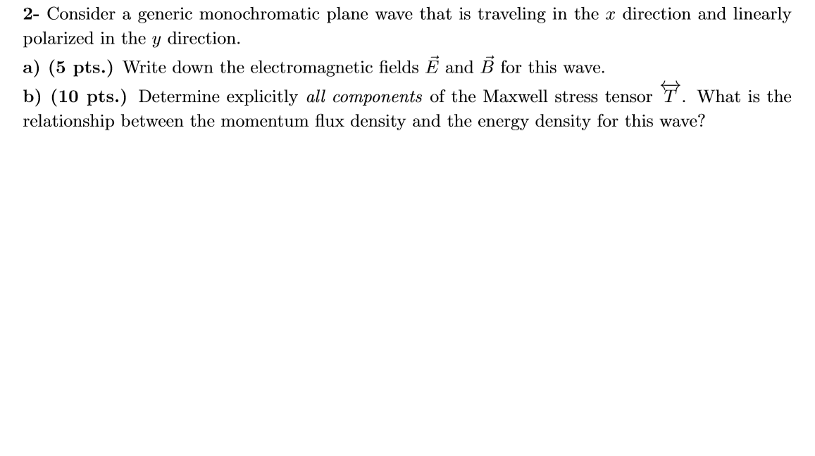 Solved 2- Consider a generic monochromatic plane wave that | Chegg.com