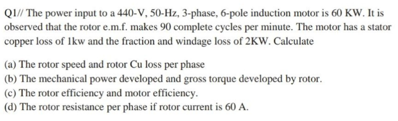 Solved Q1// The power input to a 440-V, 50-Hz, 3-phase, | Chegg.com
