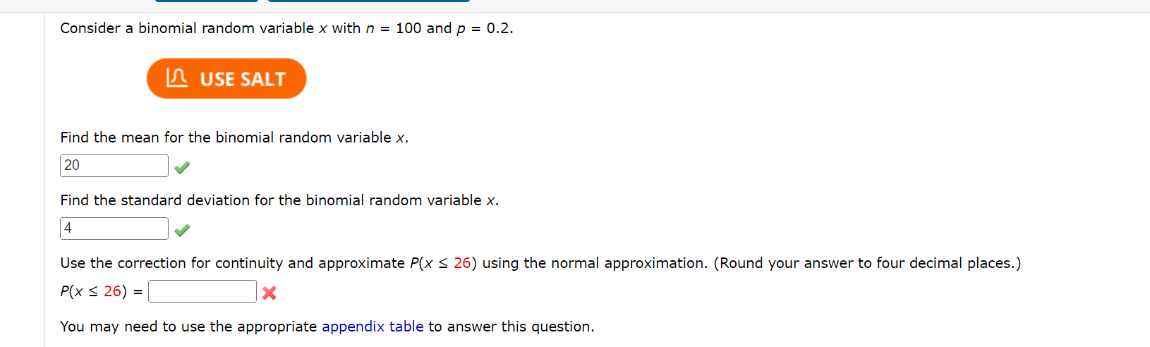 Solved Consider a binomial random variable x with n=100 and | Chegg.com