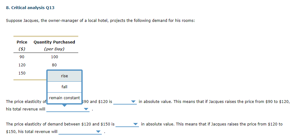 Solved 8. Critical analysis Q13 Suppose Jacques, the | Chegg.com