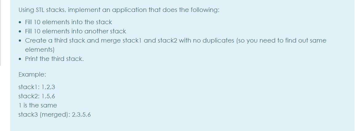 Solved Using STL stacks, implement an application that does | Chegg.com