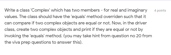 Solved 4 points Write a class 'Complex' which has two | Chegg.com