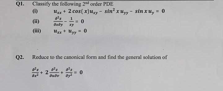 Solved Q1. Classify the following 2nd order PDE (i) | Chegg.com