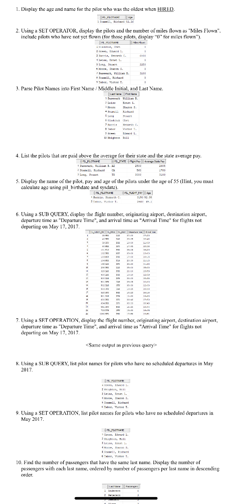 1. Display the age and name for the pilot who was the | Chegg.com