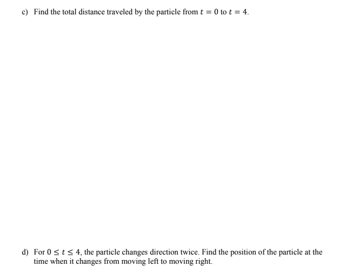Solved #2 (Calculator Allowed) For 0 st s 4, a particle is | Chegg.com