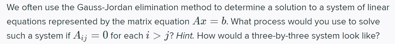 Solved We often use the Gauss-Jordan elimination method to | Chegg.com