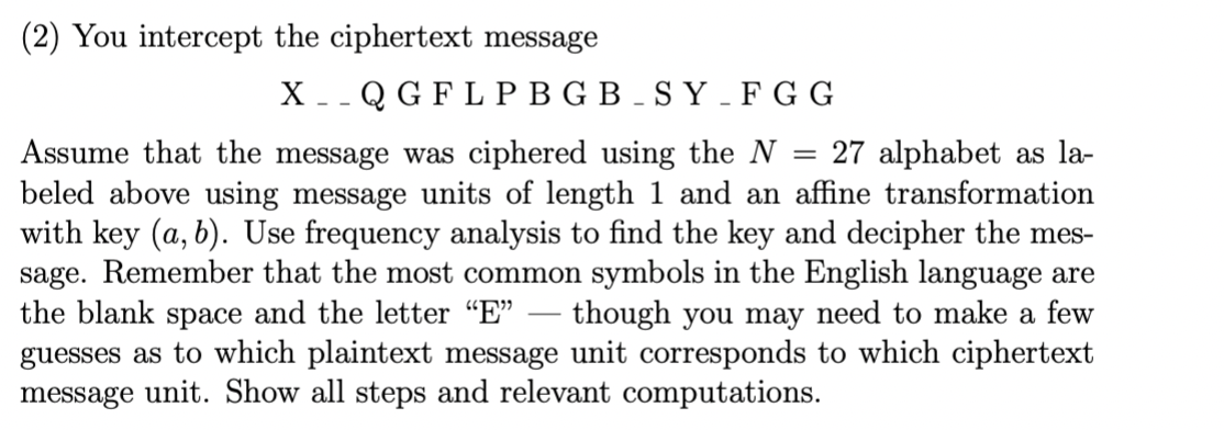 (2) You intercept the ciphertext message \[ \text { | Chegg.com