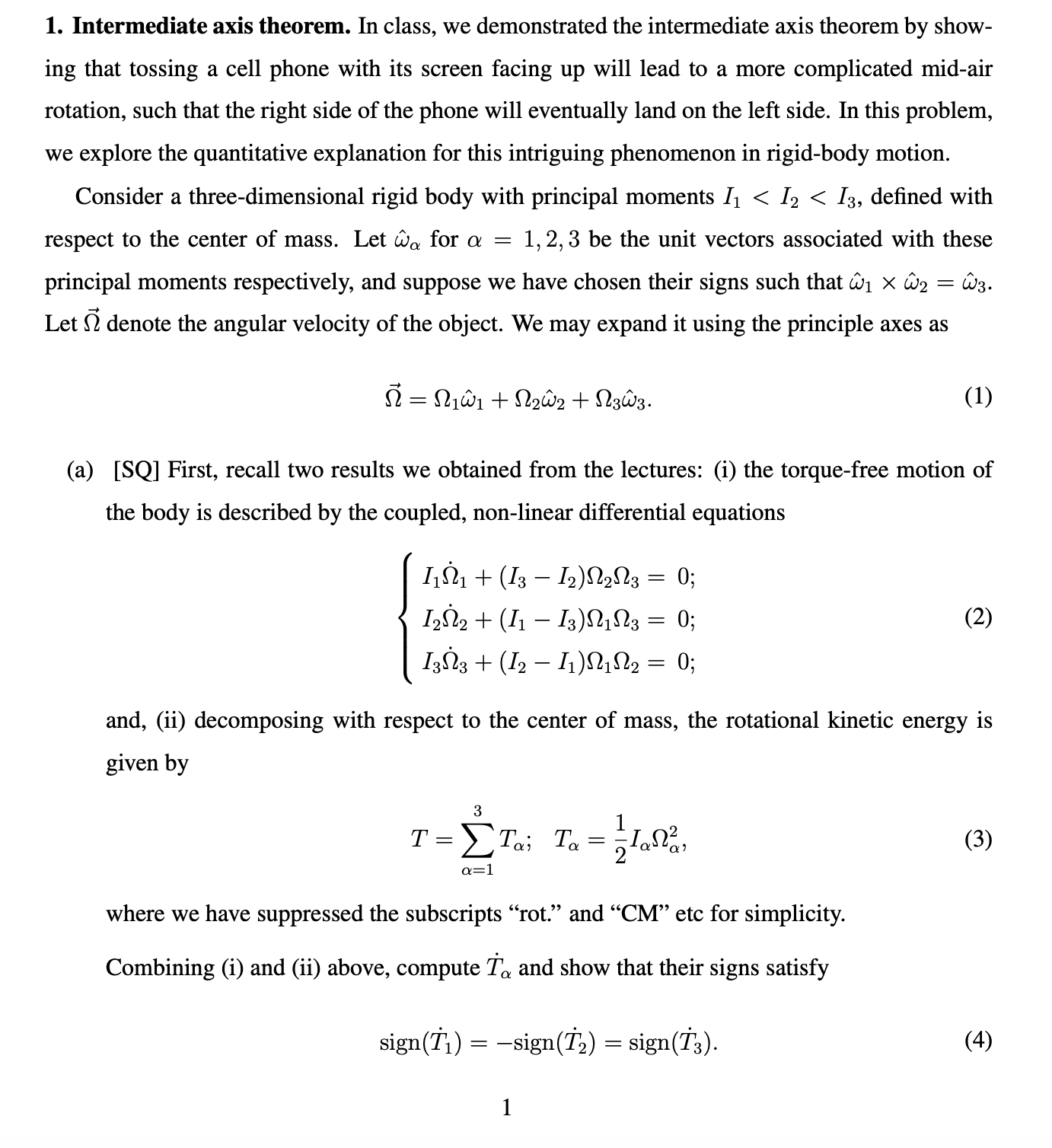 Solved 1. Intermediate axis theorem. In class, we | Chegg.com