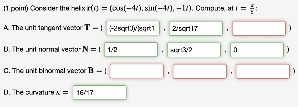 Solved (1 point) Consider the helix r(t) = (cos(-4t), | Chegg.com