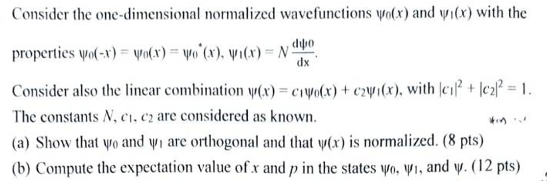 Solved Consider The One Dimensional Normalized Wavefunctions 