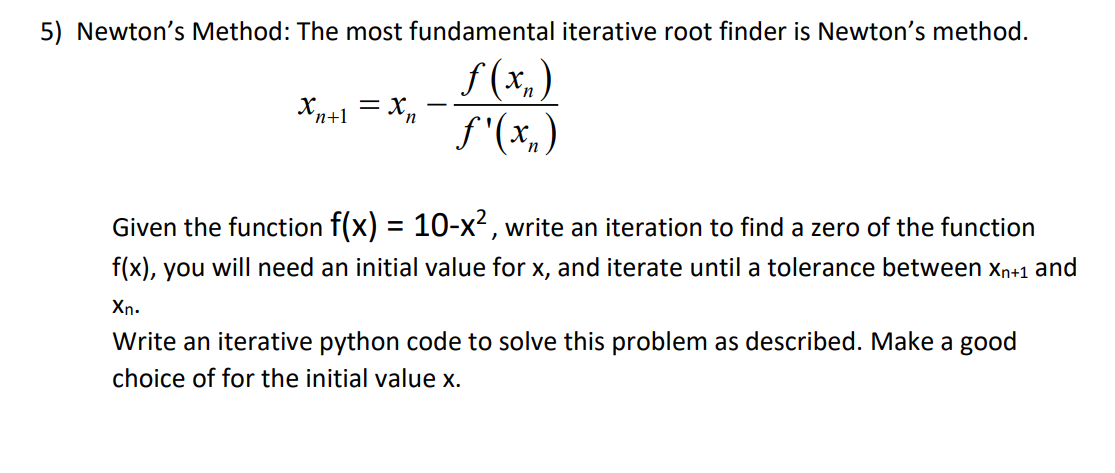Solved 5 Newton S Method The Most Fundamental Iterative