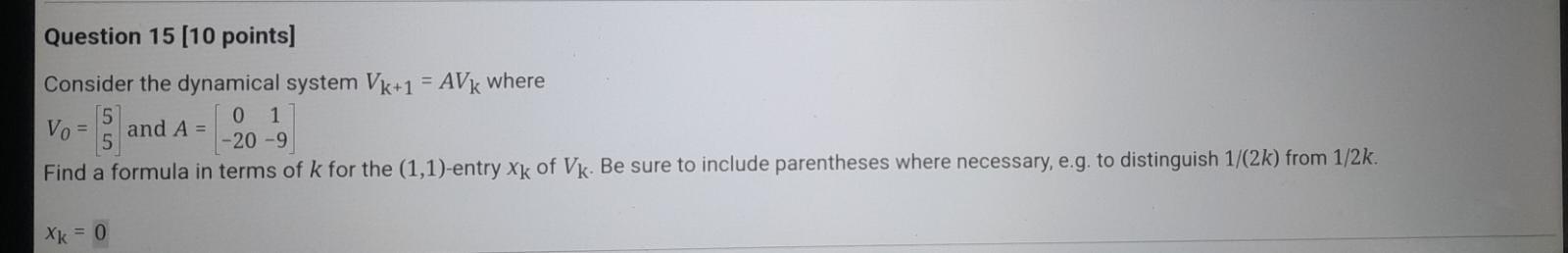 Solved Question 15 [10 points] Consider the dynamical system | Chegg.com