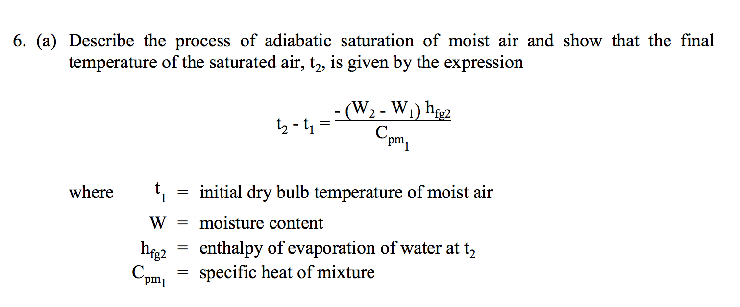 Solved 6. (a) Describe the process of adiabatic saturation | Chegg.com