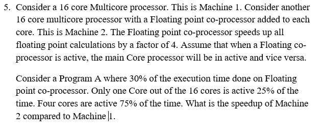 5. Consider a 16 core Multicore processor. This is | Chegg.com