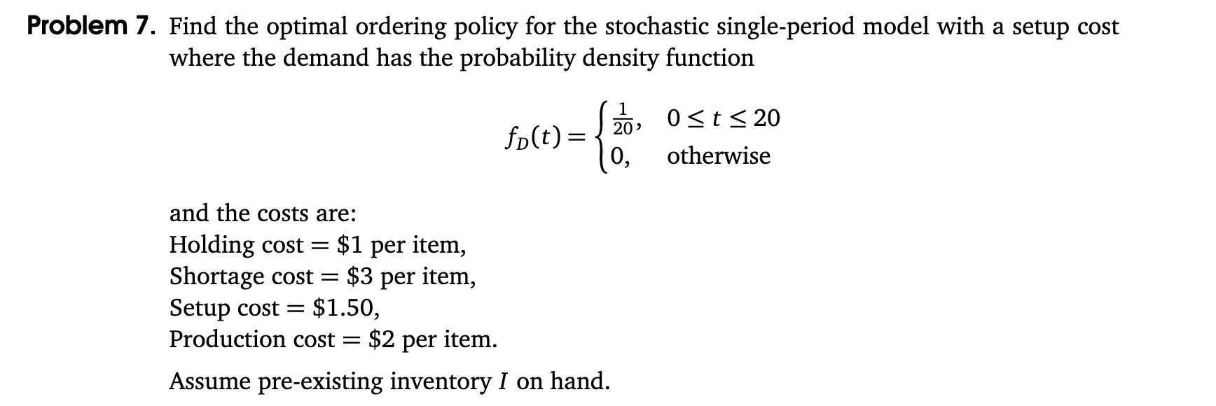 Solved Problem 7. Find the optimal ordering policy for the | Chegg.com
