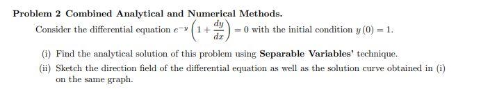 Solved Problem 2 Combined Analytical and Numerical Methods. | Chegg.com