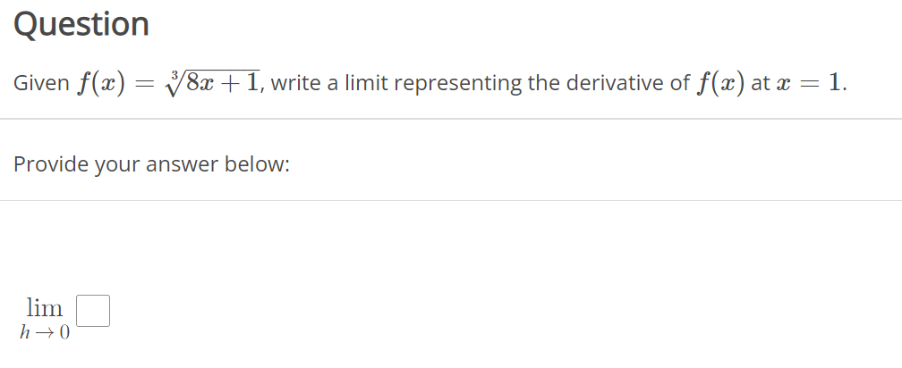 Solved Question Given f(x) = 8x + 1, write a limit | Chegg.com