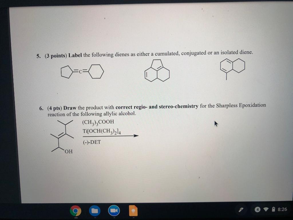 Solved 5. (3 points) Label the following dienes as either a | Chegg.com