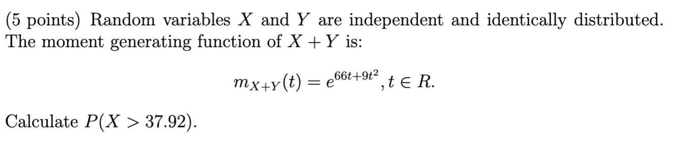Solved (5 points) Random variables X and Y are independent | Chegg.com
