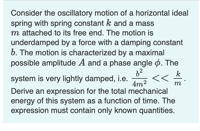 Solved Consider the oscillatory motion of a horizontal ideal | Chegg.com