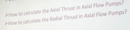 Solved > How to calculate the Axial Thrust in Axial Flow | Chegg.com