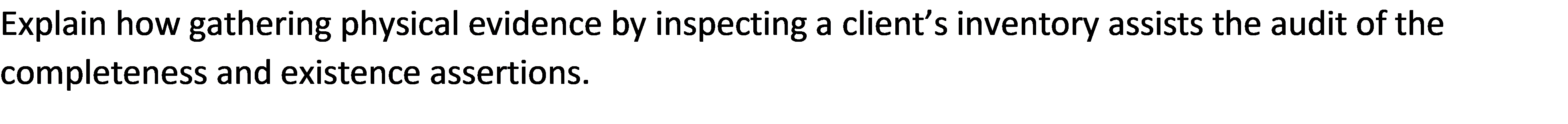 Solved Explain how gathering physical evidence by inspecting | Chegg.com